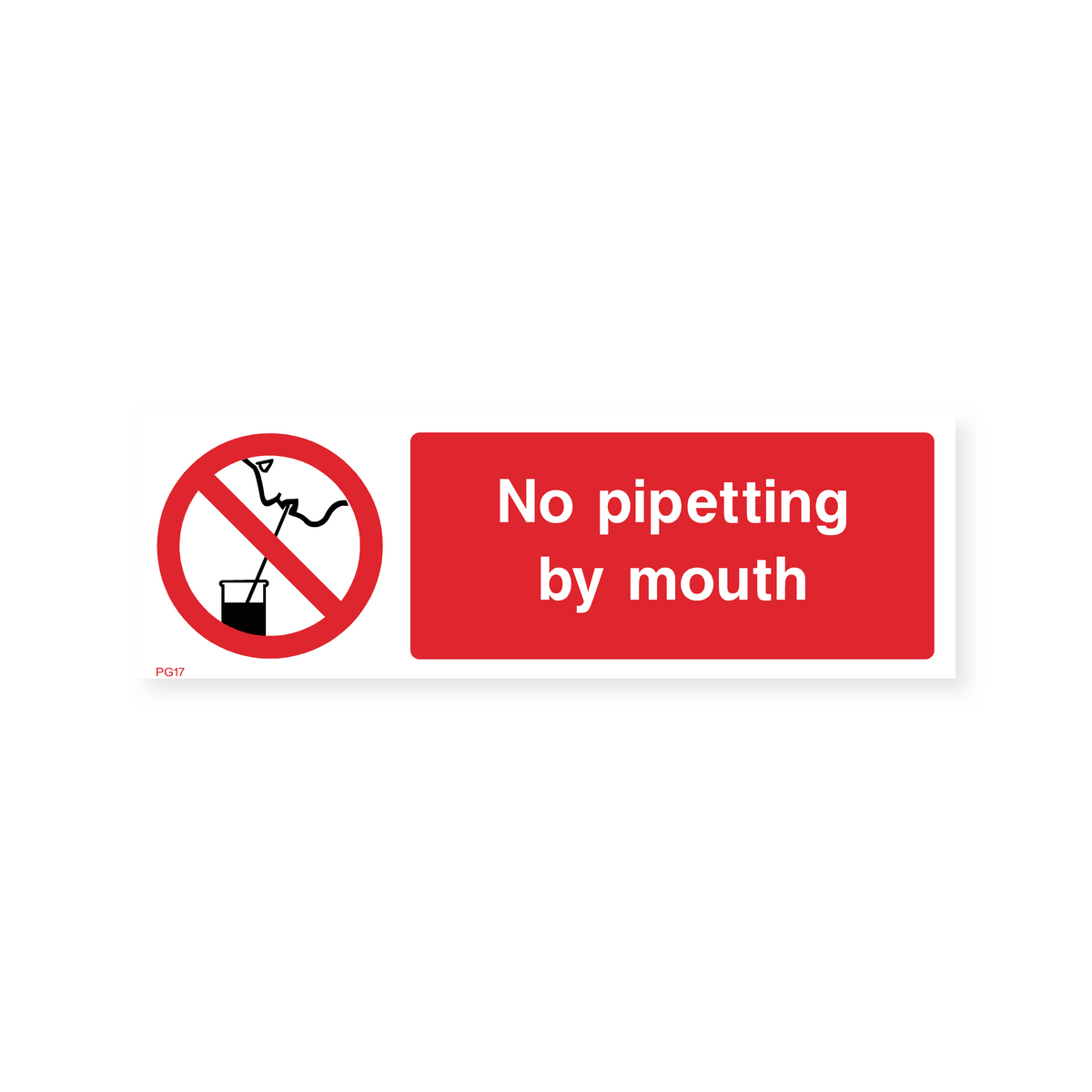 No Pipetting by Mouth Sign – Safety Signs & Stickers