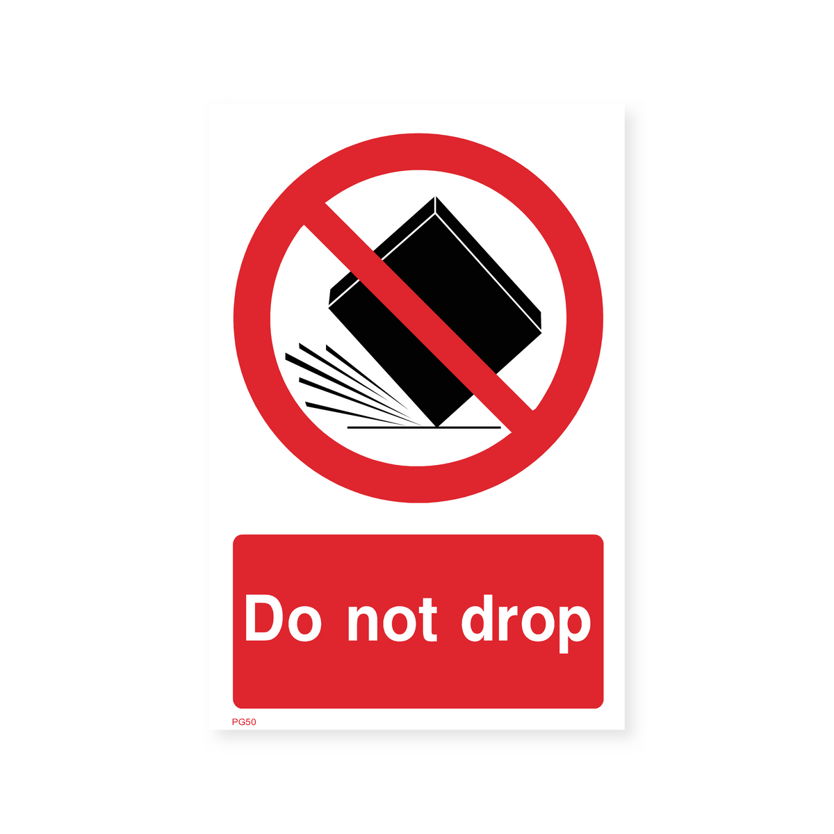 Do Not Drop Sign (Portrait) – Safety Signs & Stickers