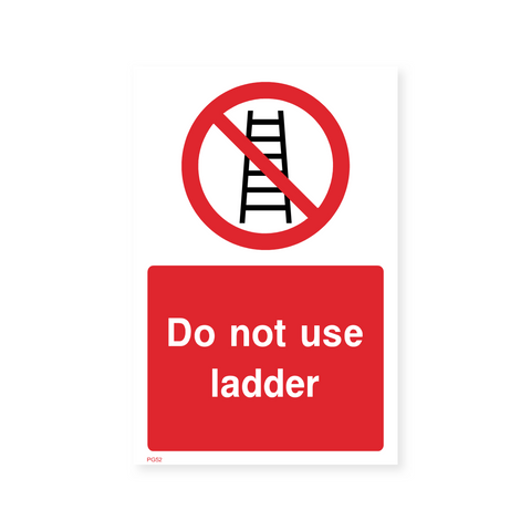Do Not Use Ladder Sign (Portrait) – Safety Signs & Stickers