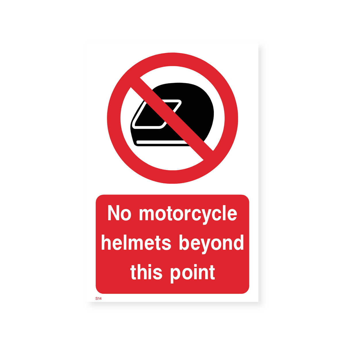 No Motorcycle Helmets Beyond This Point - Safety Sign (Portrait ...