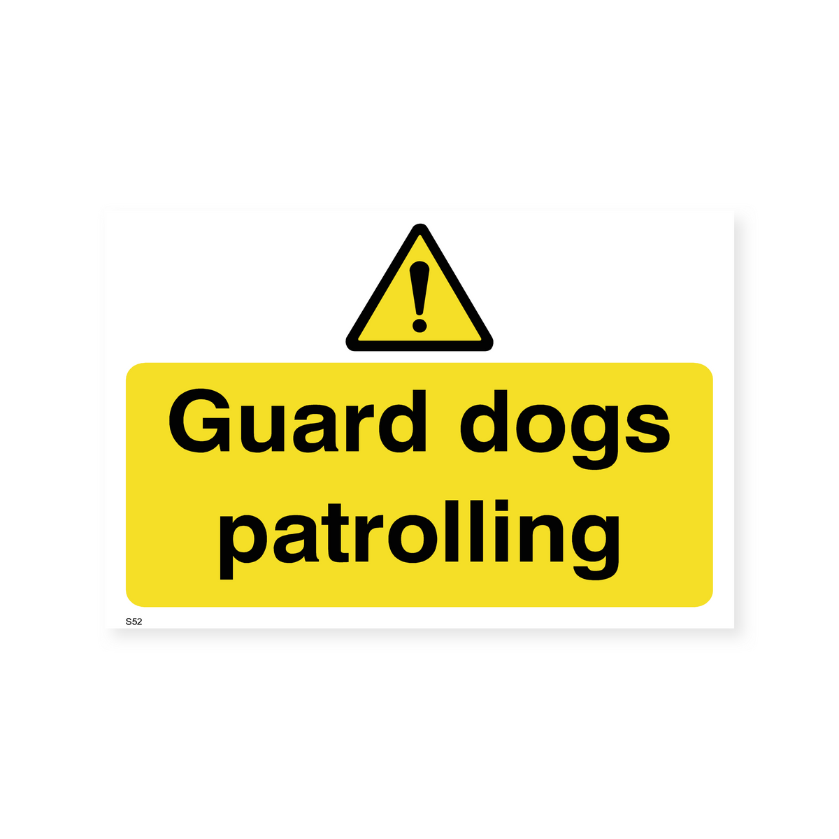 Guard Dogs Patrolling Sign – Safety Signs & Stickers