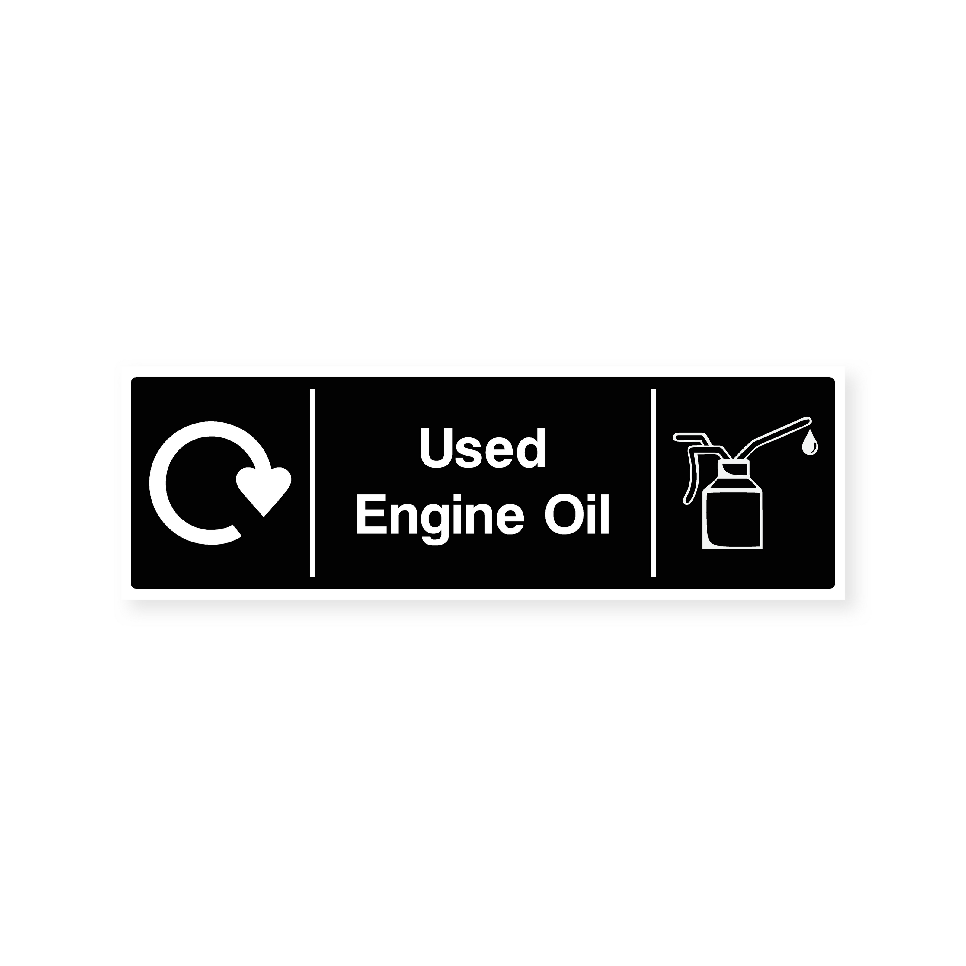 Used Engine Oil Recycling - Safety Sign – Safety Signs & Stickers