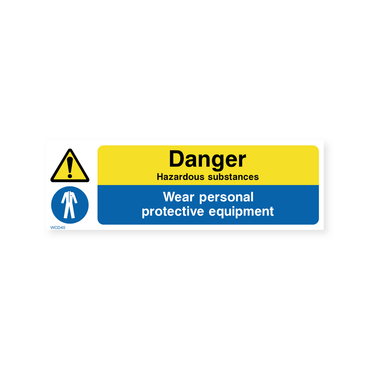 Danger Hazardous Substances - Wear PPE Sign – Safety Signs & Stickers