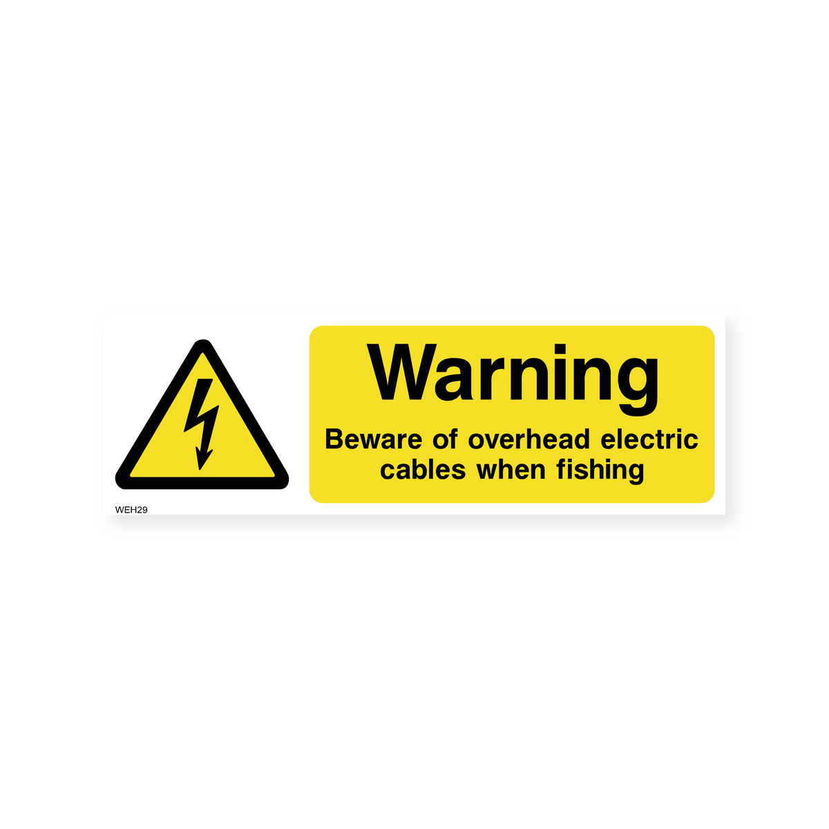 Warning Beware of Overhead Electric Cables When Fishing Sign – Safety ...