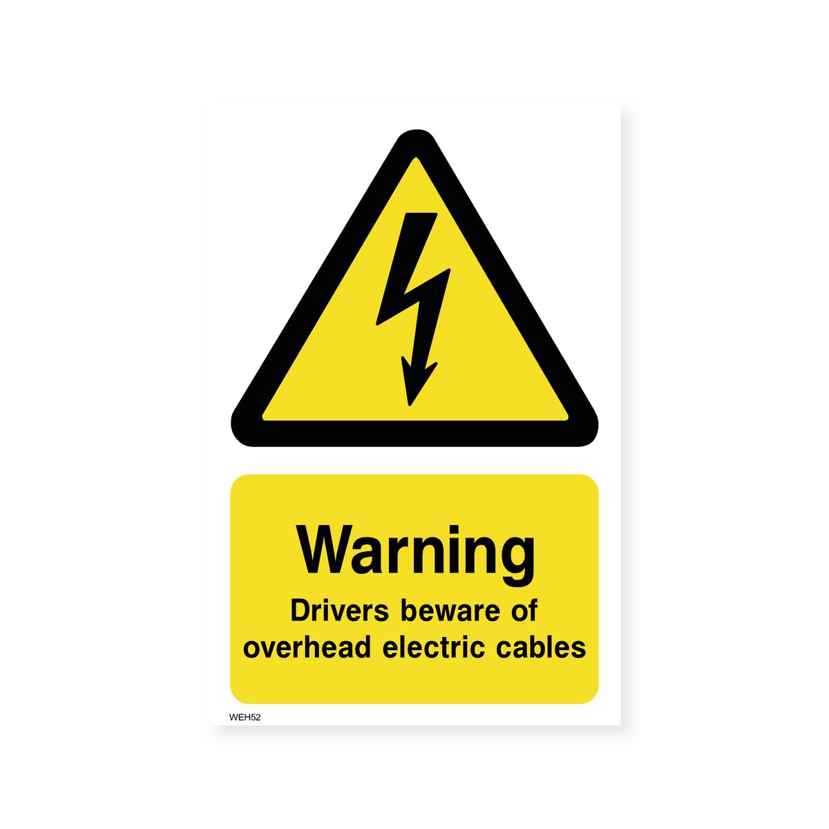 Warning Drivers Beware of Overhead Electric Cables Sign – Safety Signs ...