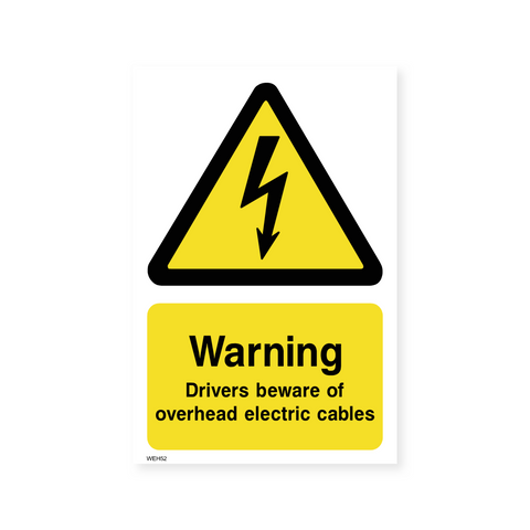 Warning Drivers Beware of Overhead Electric Cables Sign – Safety Signs ...