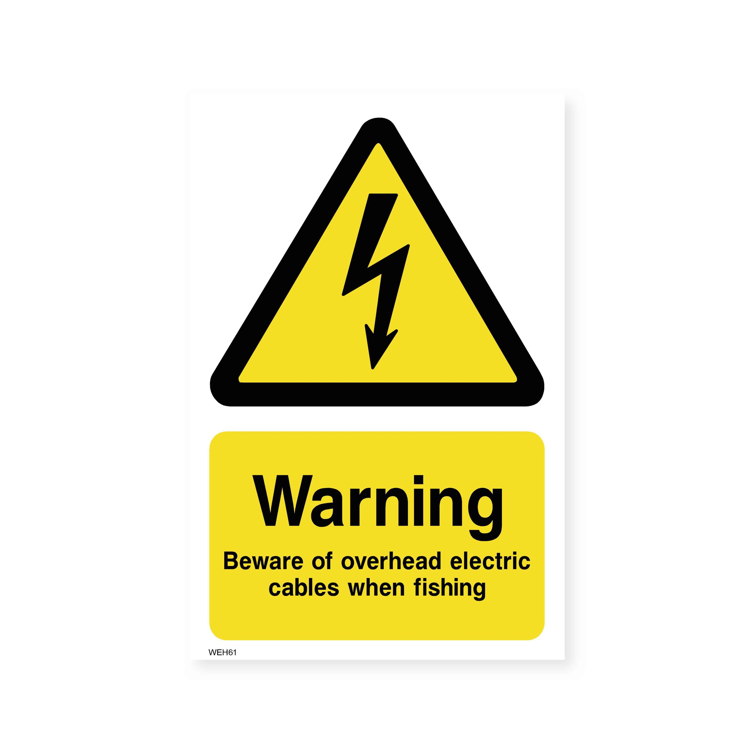 Warning Beware of Overhead Electric Cables When Fishing Sign – Safety ...
