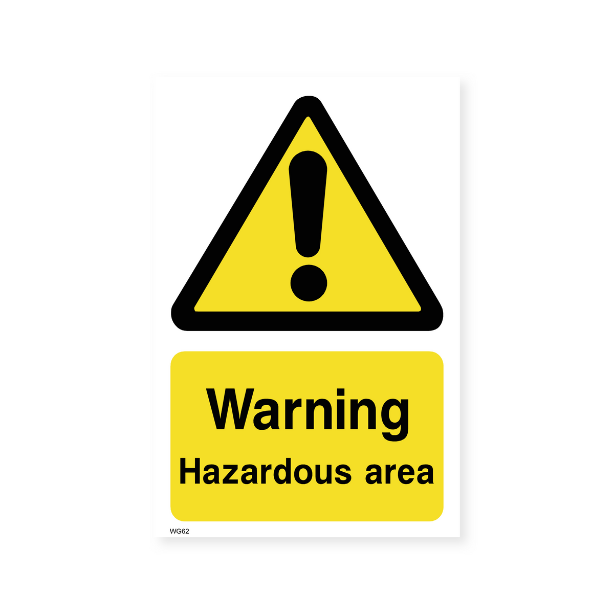Hazardous Area Warning Sign - Safety First – Safety Signs & Stickers